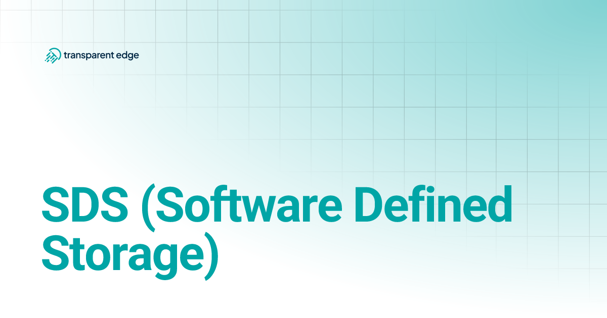 SDS (Software Defined Storage) | Transparent Edge Docs