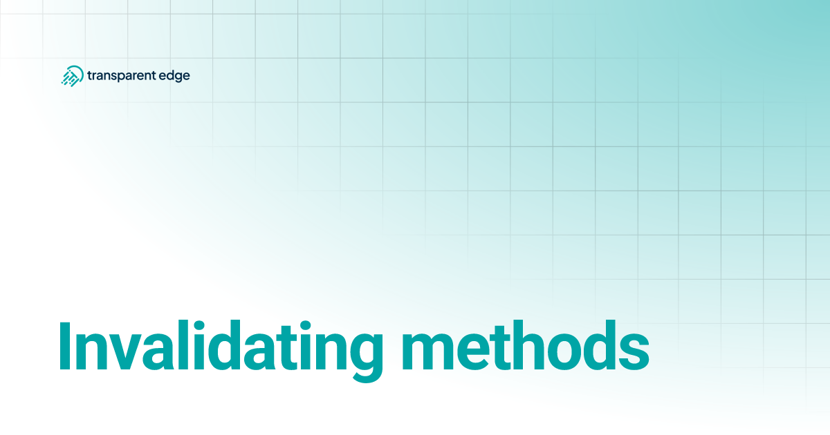 Invalidating methods | Transparent Edge Docs